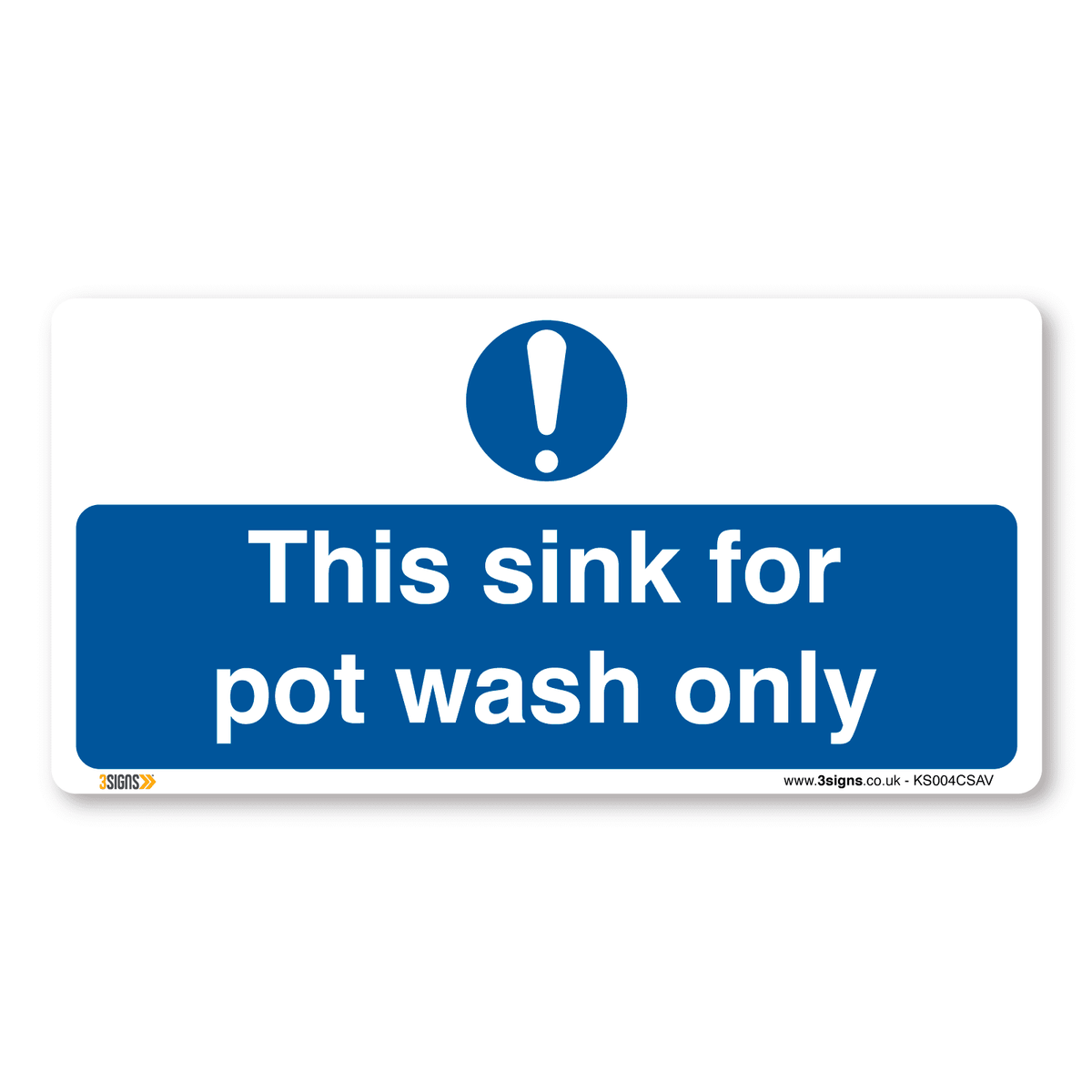 This Sink For Pot Wash Only Safety Sign | Workplace Safety Sign | — 3 ...