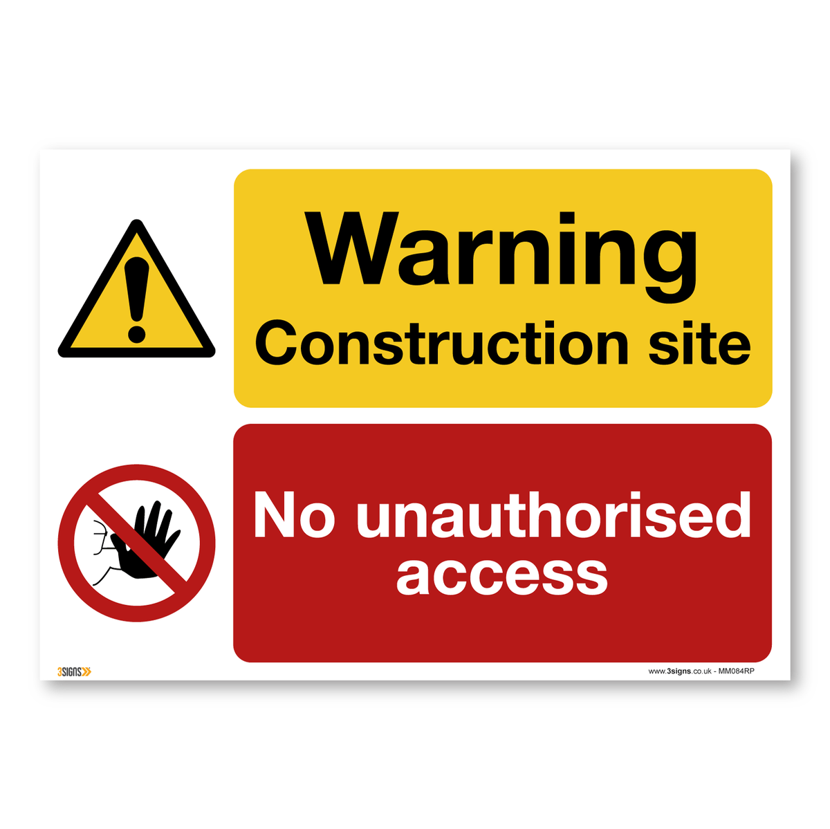 Construction Site No Unauthorised Access Safety Sign | Workplace — 3 ...